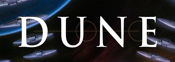 I Love the Way They Did the Dune (2021) Title Font | Deja Reviewer